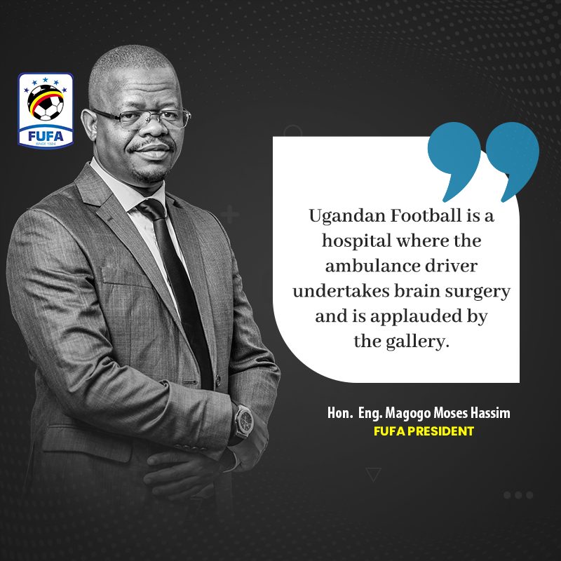president-Quote - FUFA: Federation of Uganda Football Associations